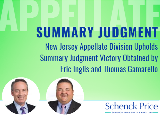 New Jersey Appellate Division Upholds Summary Judgment Victory Obtained ...