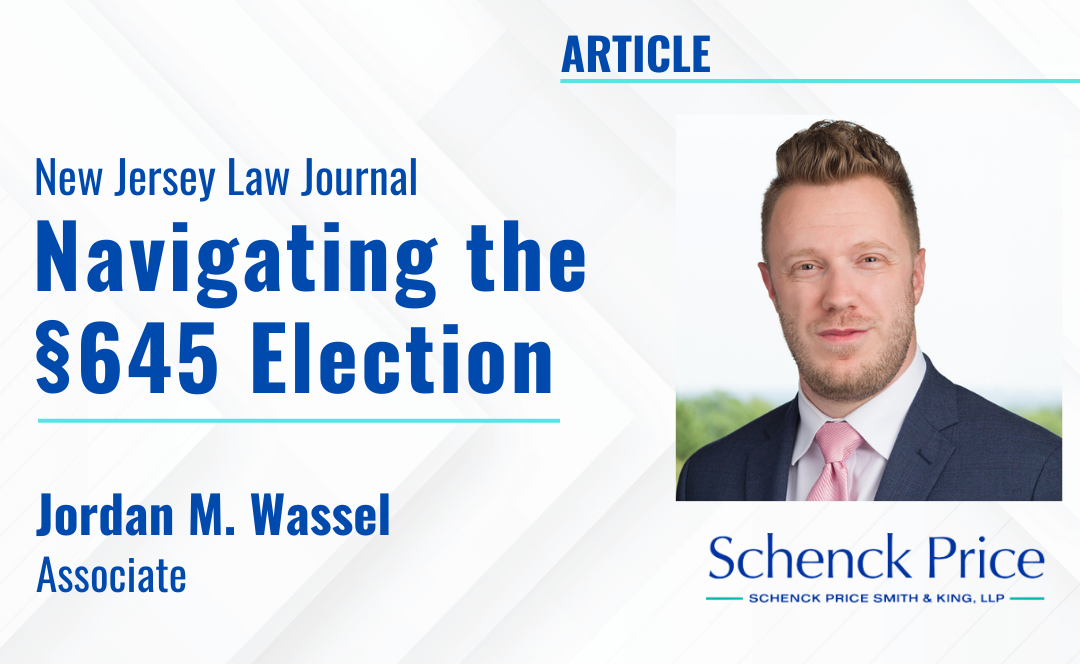 Navigating the §645 Election | Navigating the §645 Election | Schenck ...